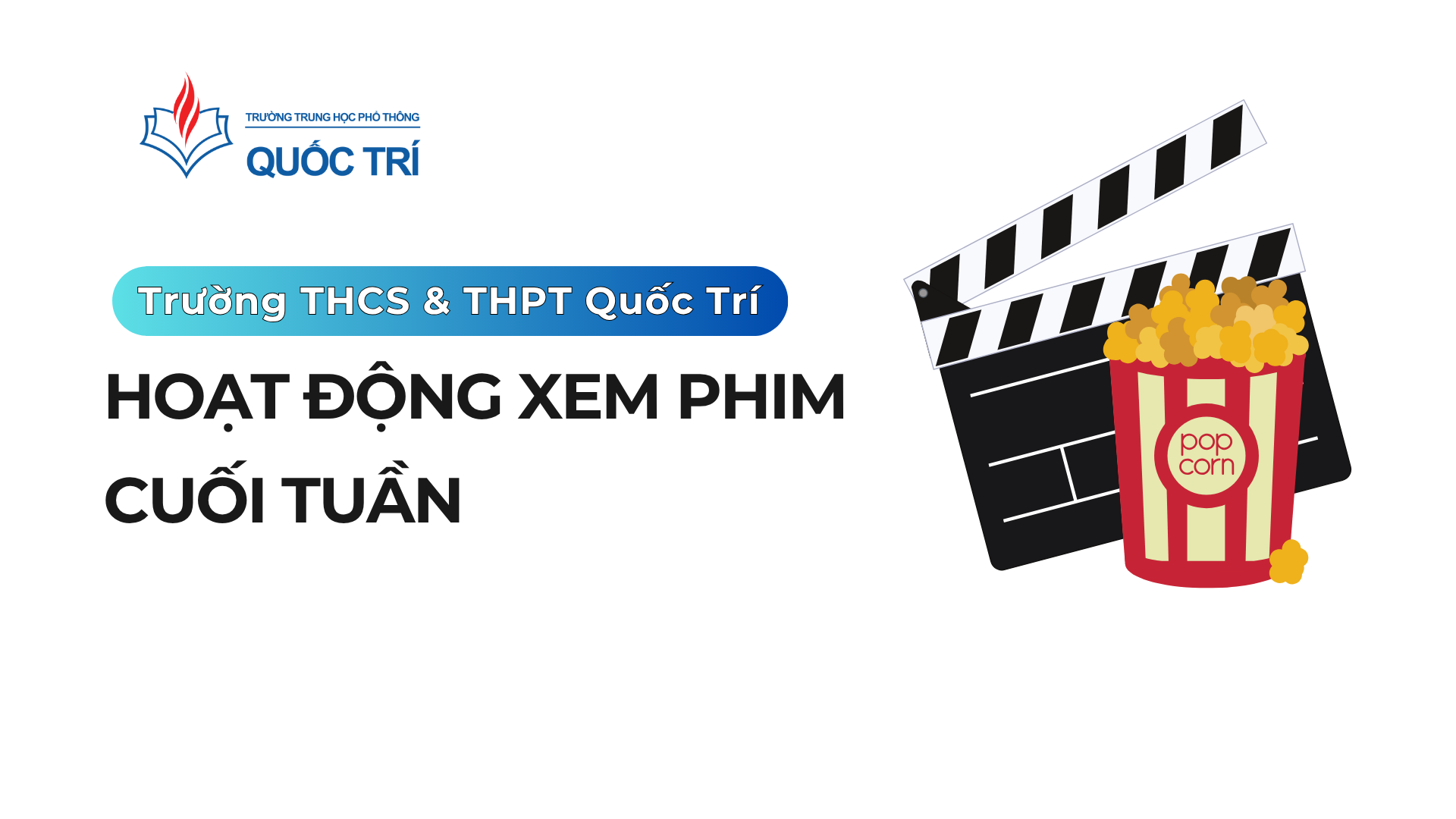 Hoạt động xem phim trường THPT Quốc Trí - Trường THPT Quốc Trí